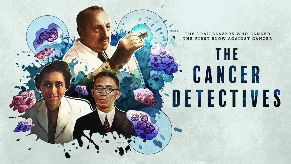The Cancer Detectives: Chapter 1 | American Experience | Official Site ...