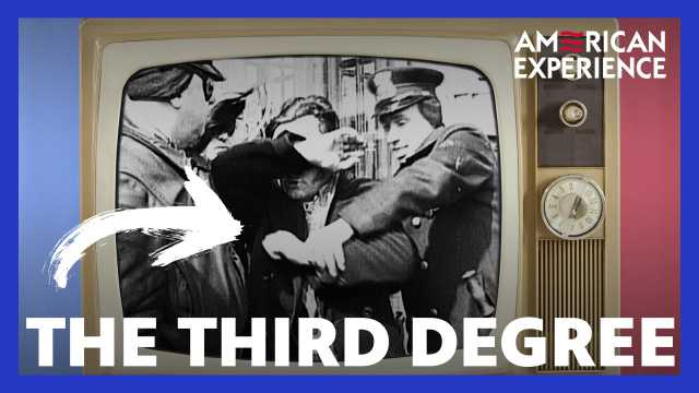The Third Degree | American Experience | Official Site | PBS