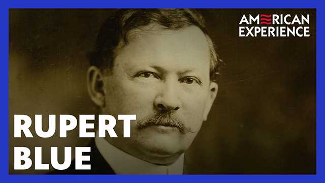 Rupert Blue | American Experience | Official Site | PBS