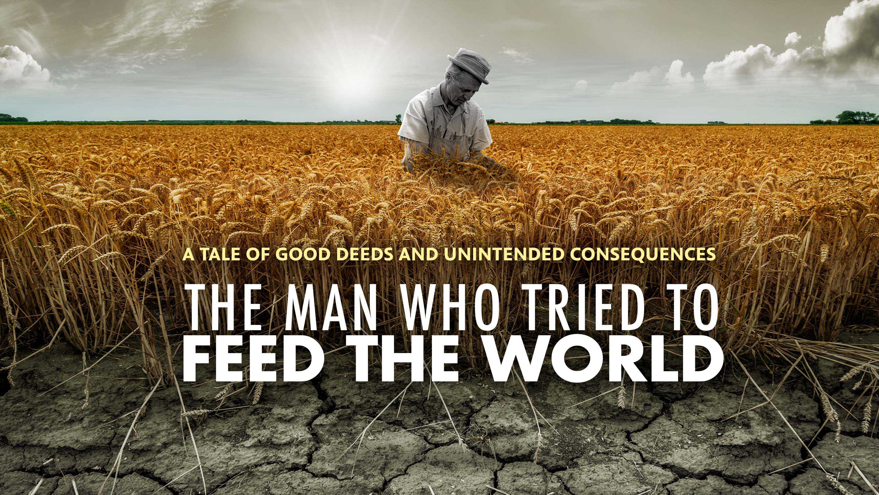 Watch The Man Who Tried To Feed The World | American Experience ...