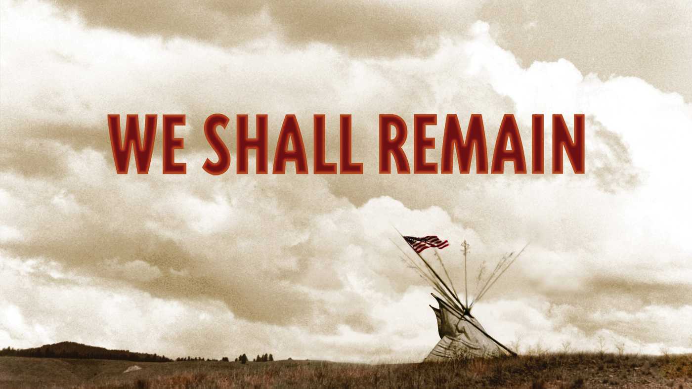 Watch We Shall Remain American Experience Official Site PBS Watch We Shall Remain American Experience Official Site PBS