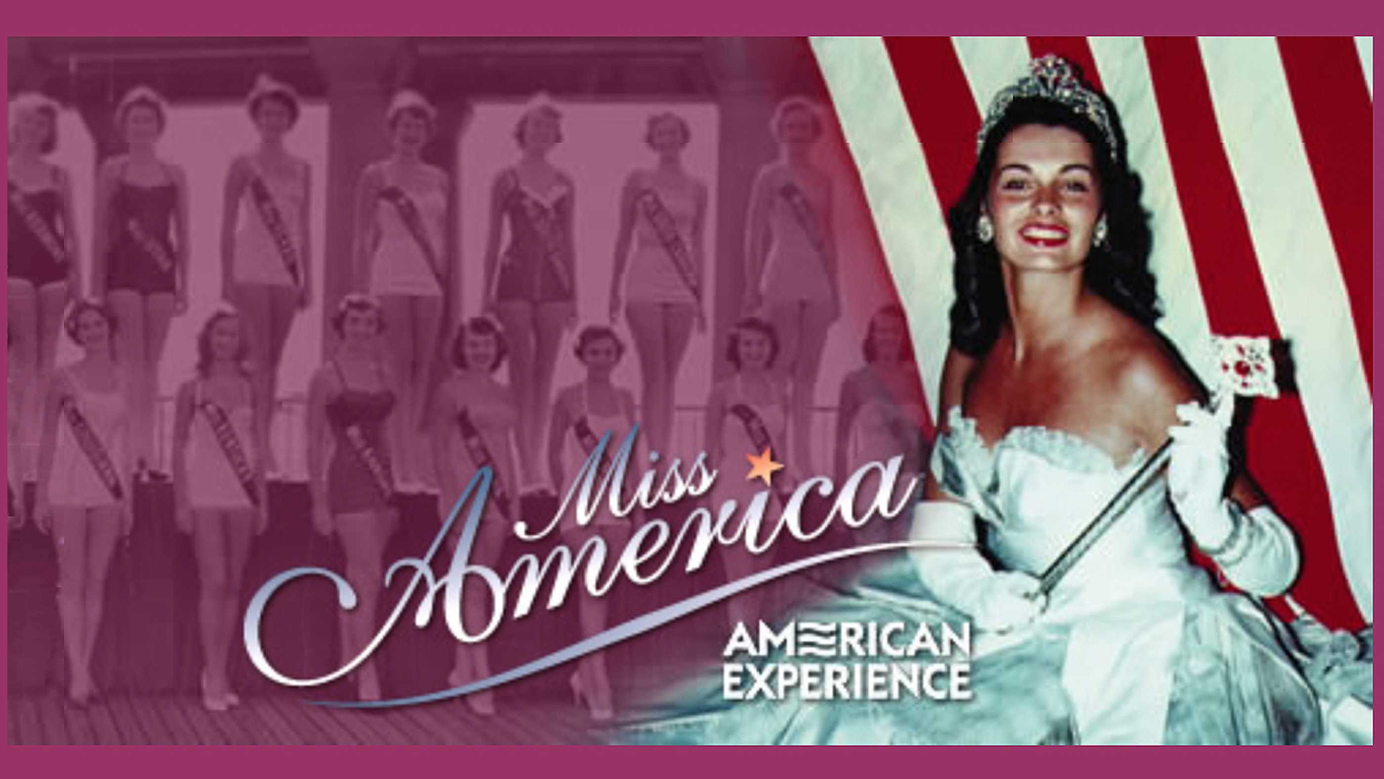 Watch Miss America | American Experience | Official Site | PBS