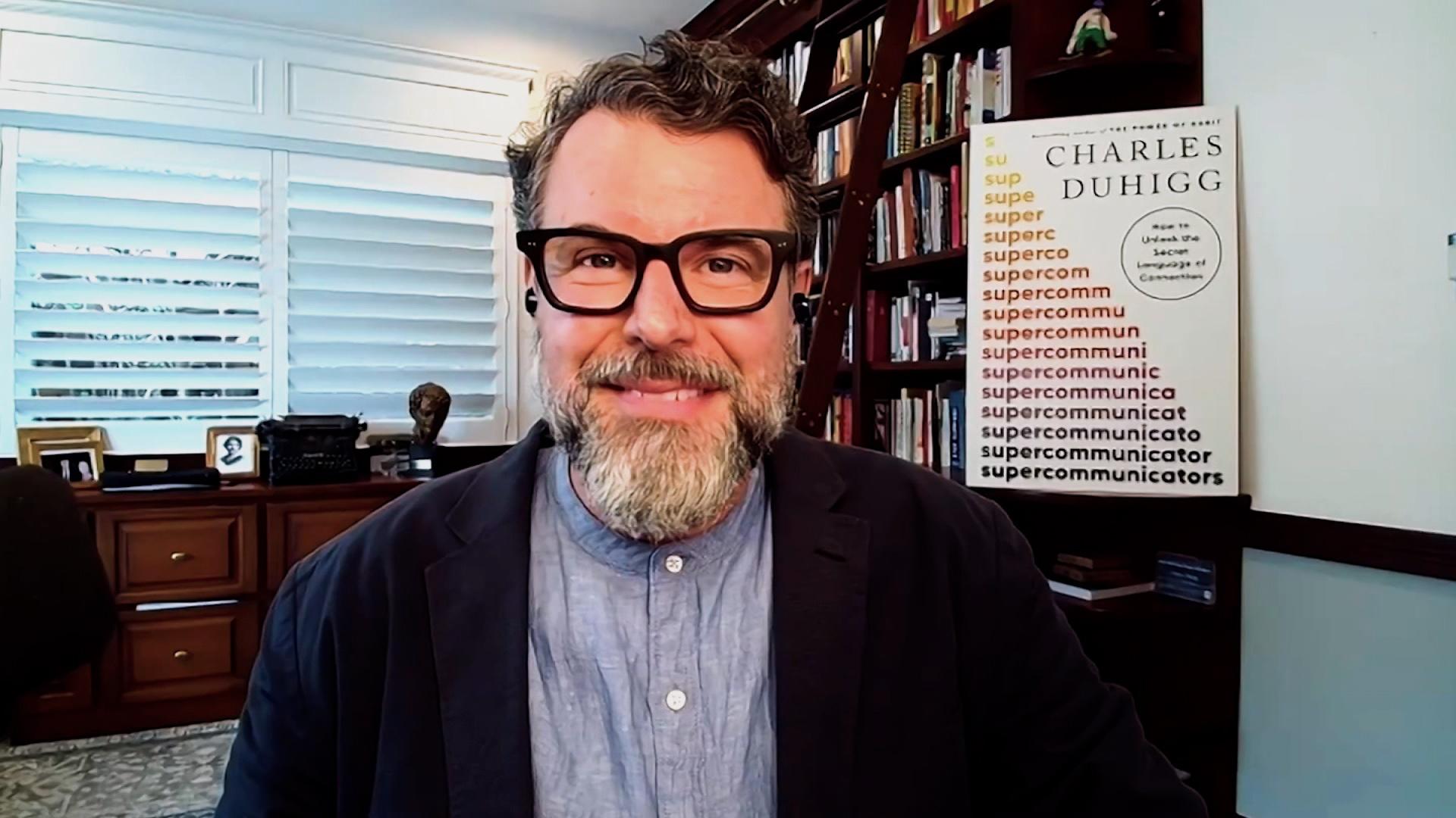 Charles Duhigg on the Power of “Supercommunicators” | Video | Amanpour ...