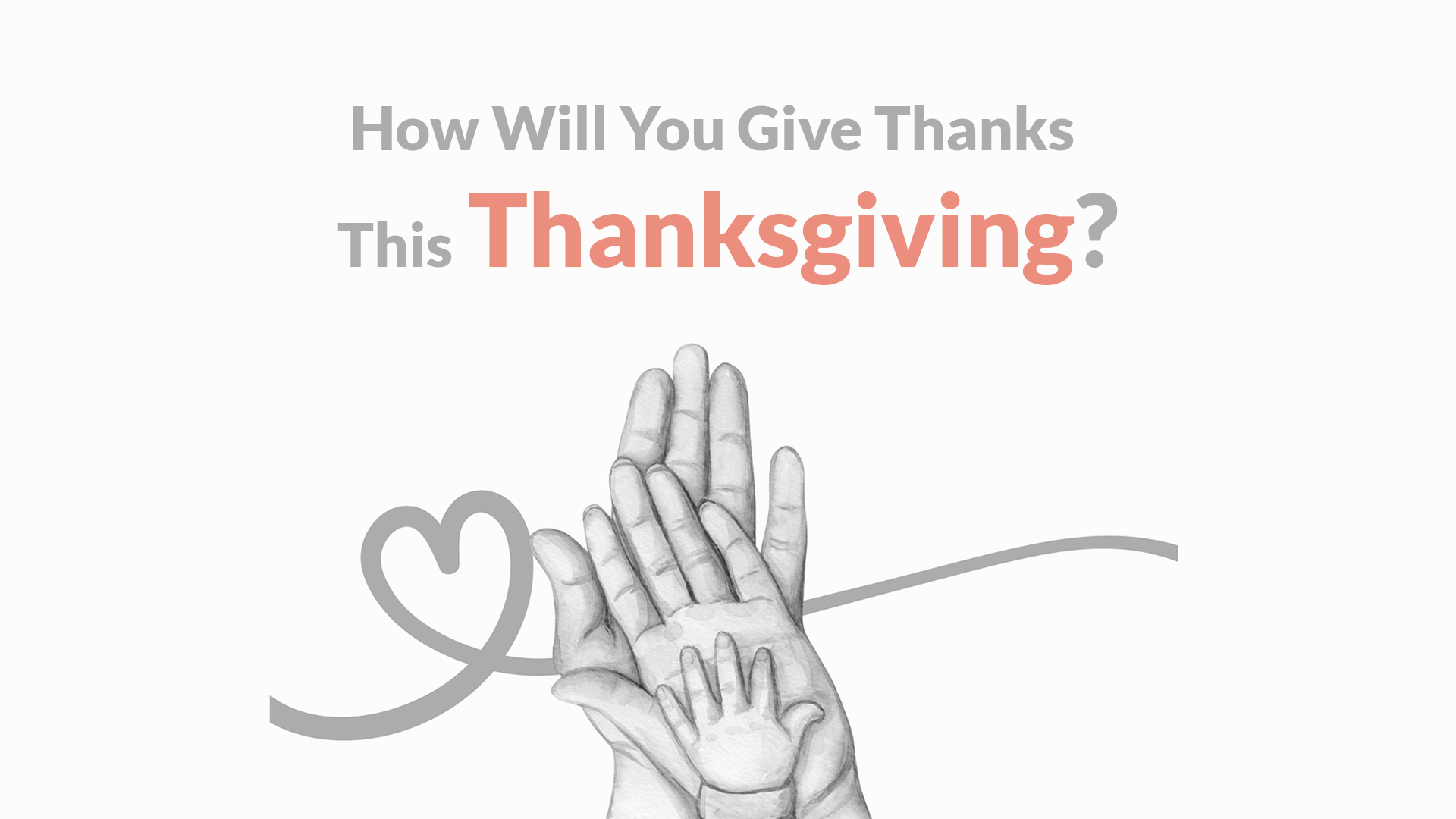 How Will You Give Thanks This Thanksgiving?