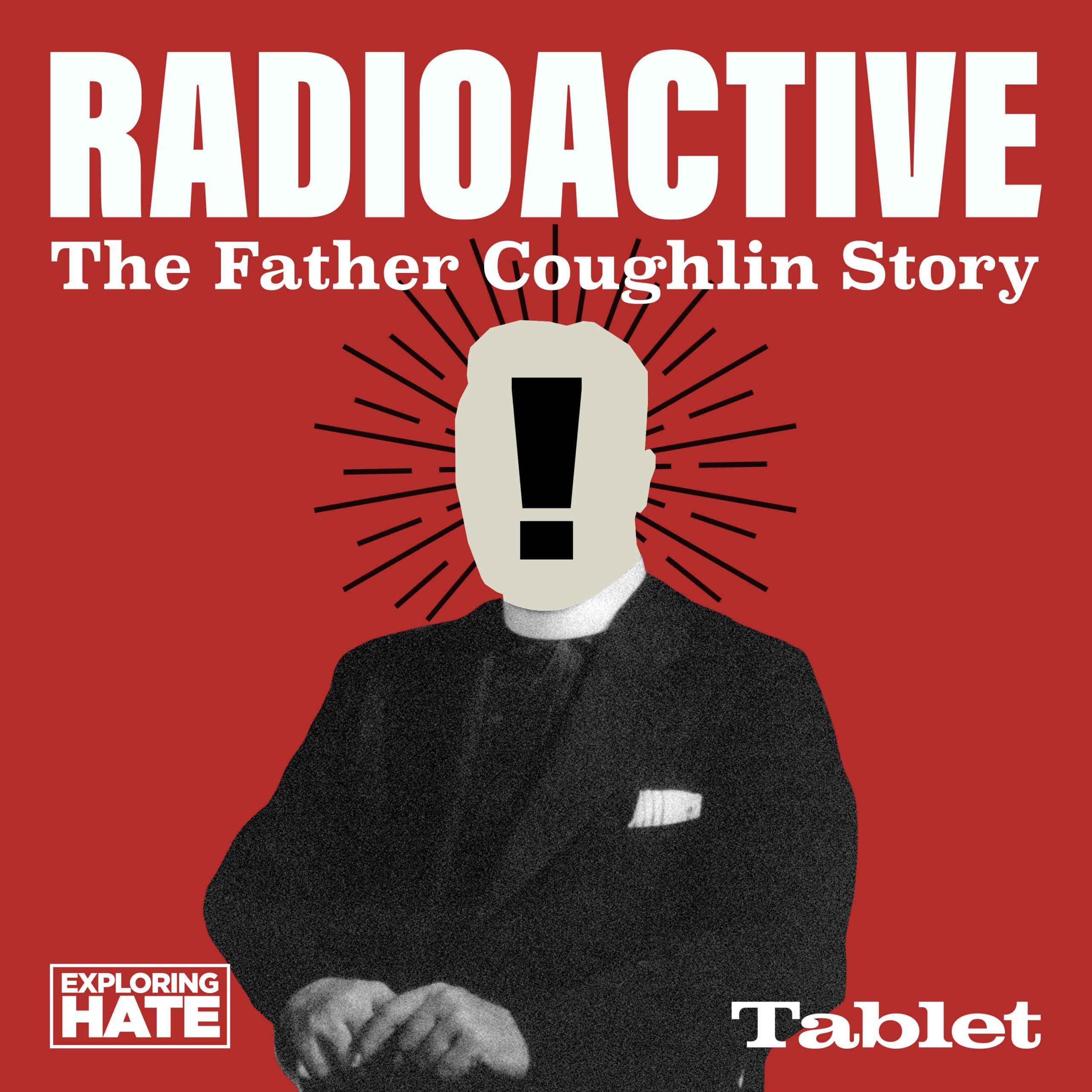 Who Was Father Charles Coughlin?