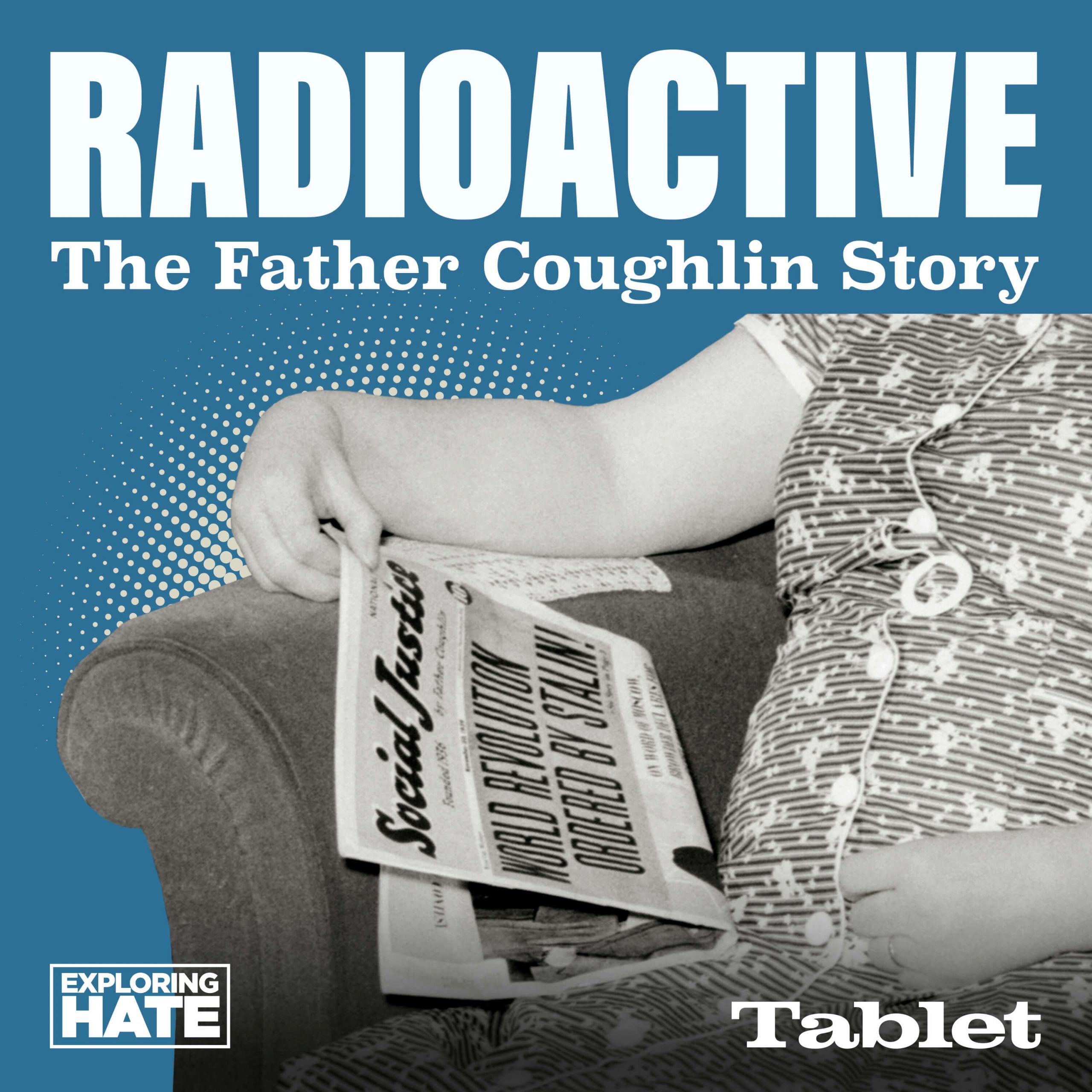 Facing Political Defeat, Father Coughlin Begins to Incite Violence