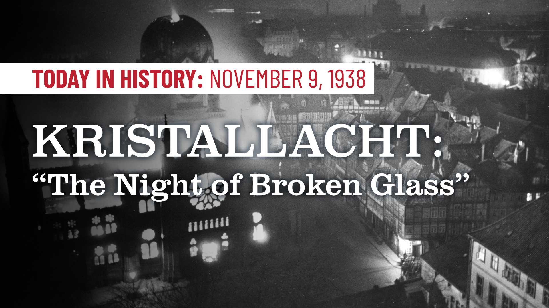 November 9, 1938: The Night of Broken Glass | Exploring Hate | PBS