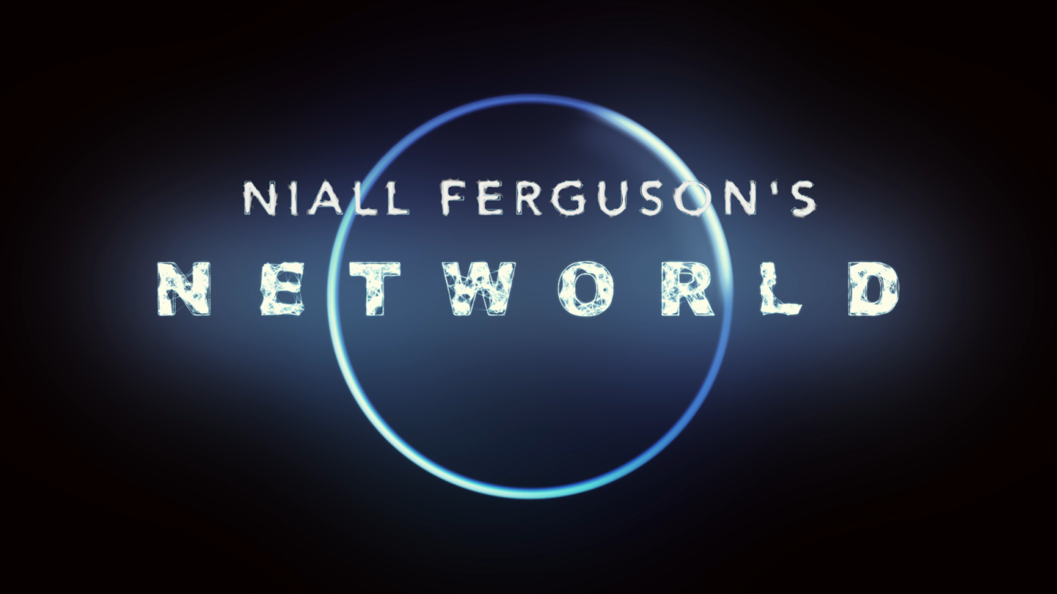 Niall Ferguson’s Networld | Niall Ferguson's NetWorld | PBS