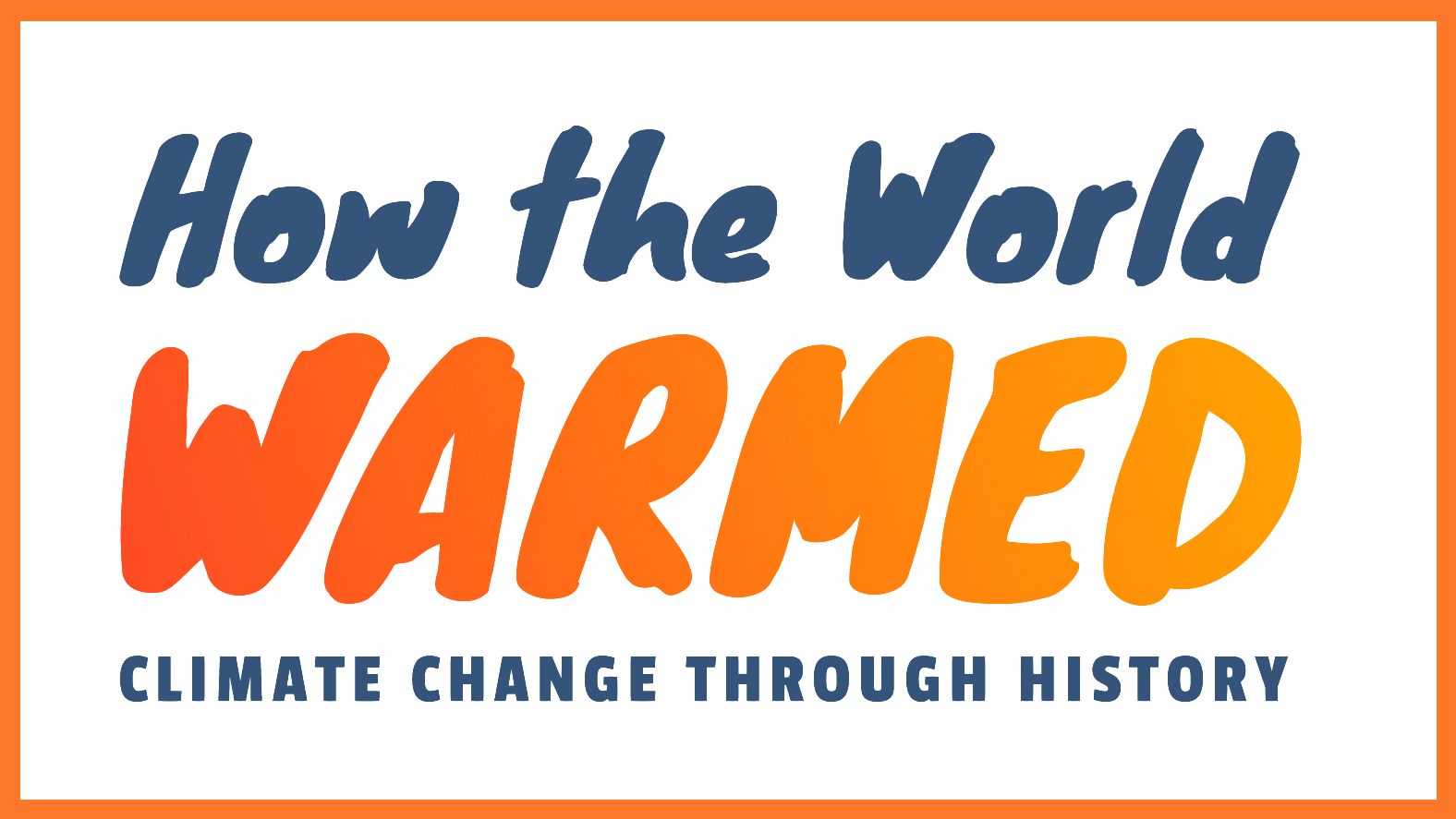 How the World Warmed: Sources | Peril & Promise | PBS