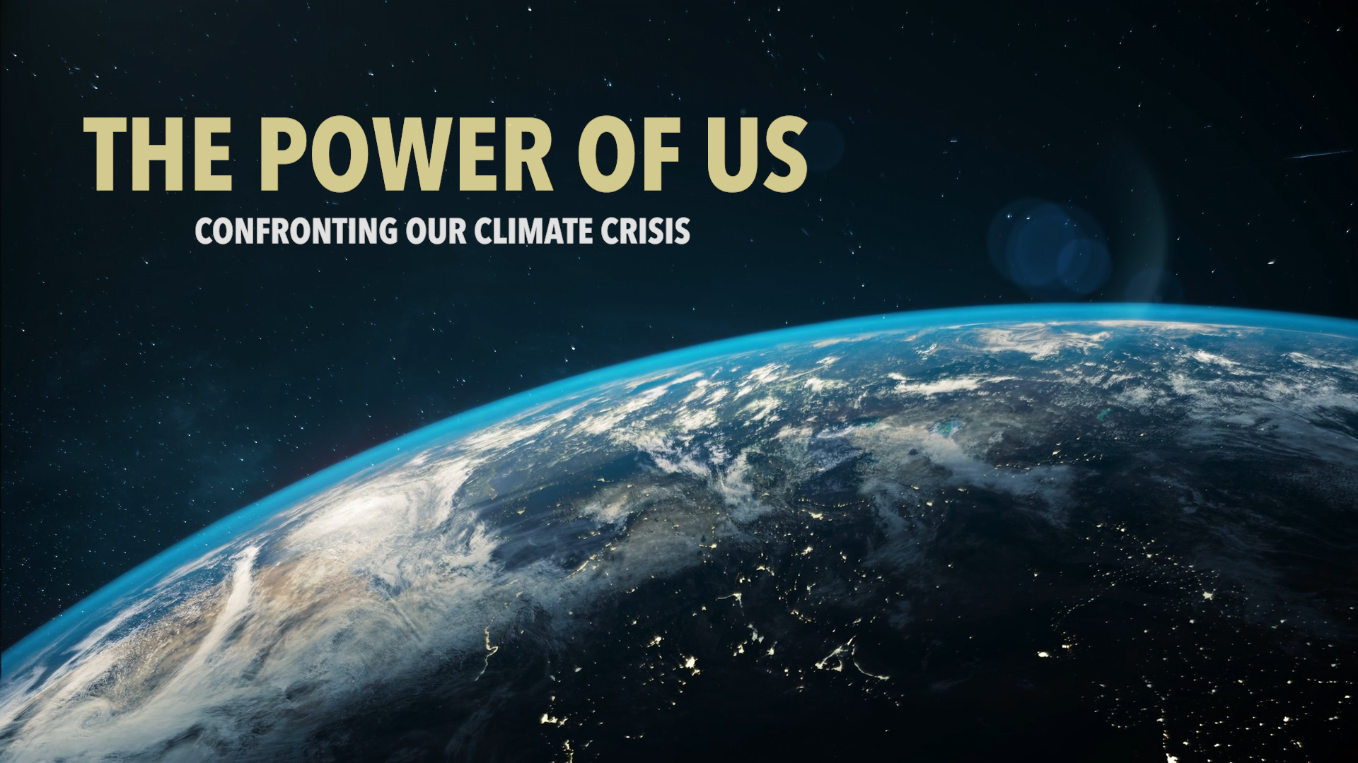The Power of Us: Confronting Our Climate Crisis | Film | Peril ...