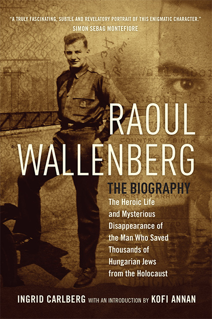 "Righteous Among Nations": The Story of Raoul Wallenberg | May 2, 2016 ...